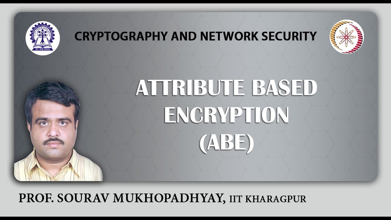 Attribute based Encryption (ABE)
