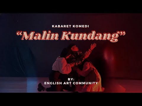 EAC - Kabaret Komedi Malin Kundang | by English Art Community