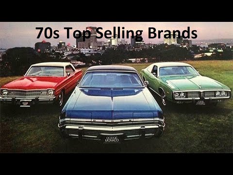 Top Selling American Automotive Brands 1970-1980