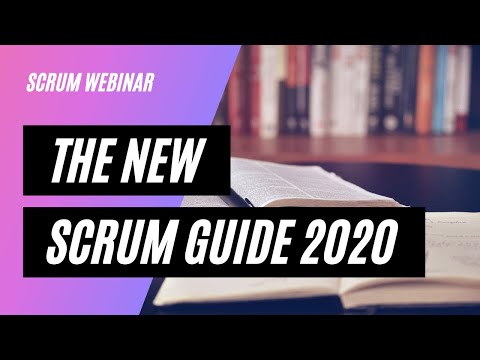 What do we know about the Scrum Guide 2020 (Scrum webinar #8)