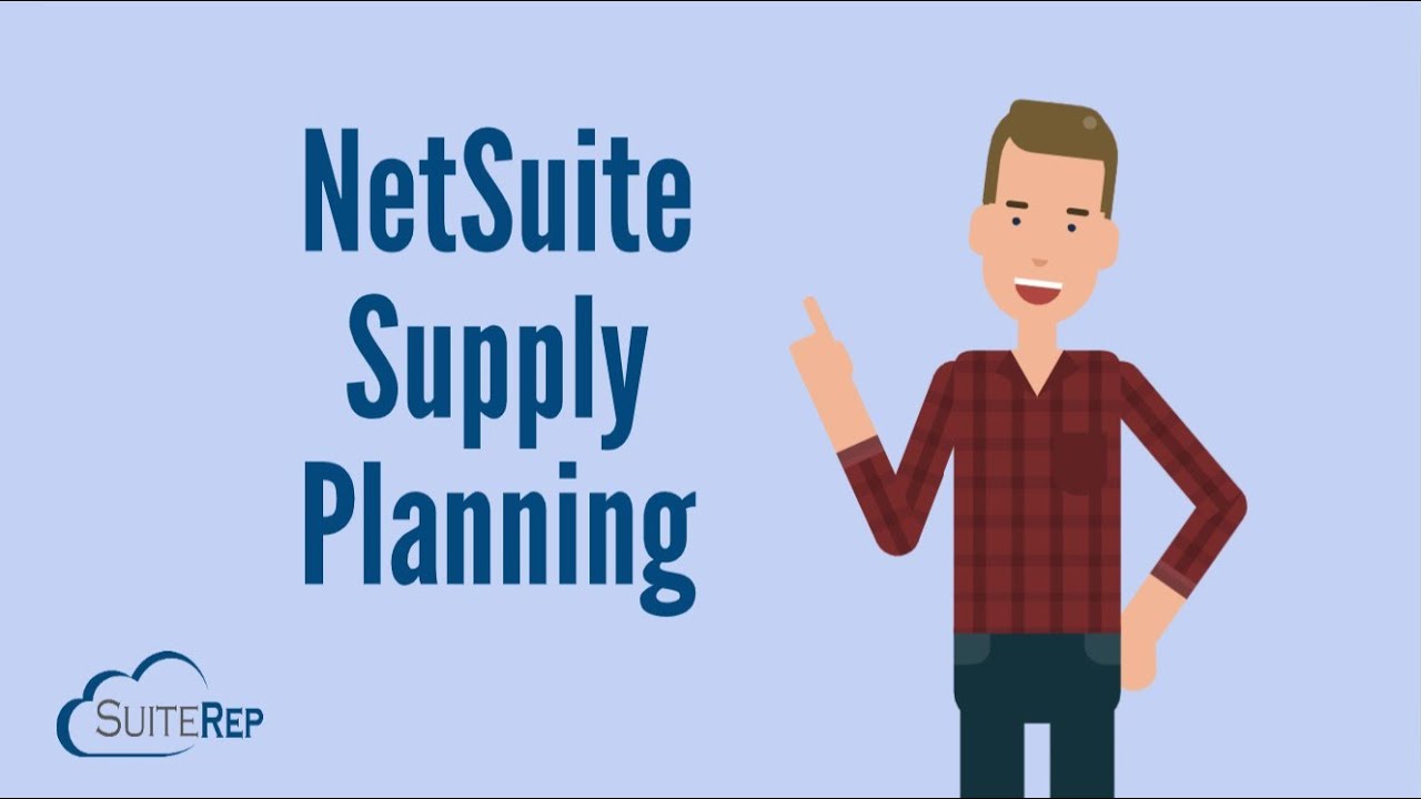 NetSuite Supply Planning