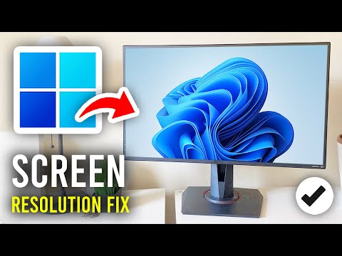How To Fix Screen Resolution Problem In Windows 11 - Full Guide