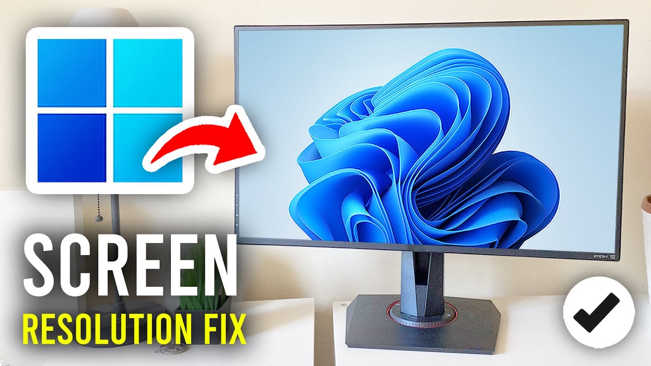 How To Fix Screen Resolution Problem In Windows 11 - Full Guide