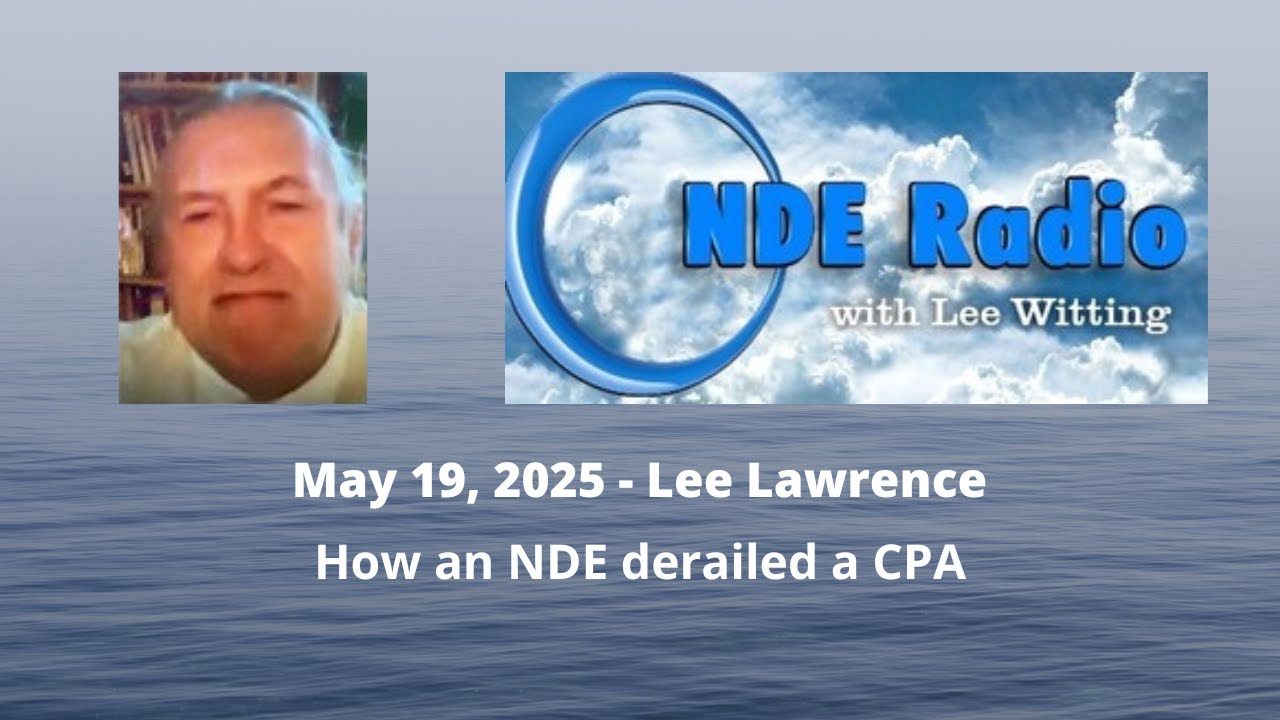 Lee Lawrence: How an NDE derailed a CPA