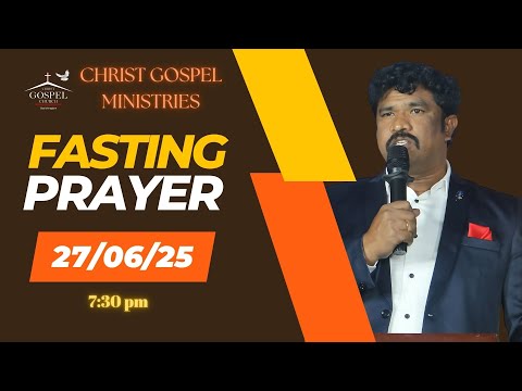 #fastingprayer #fridayservice | #live | 27-06-2025 | Christ Gospel Ministries | M S VIJAY KUMAR