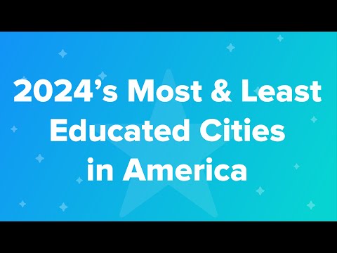 2024’s Most & Least Educated Cities in America