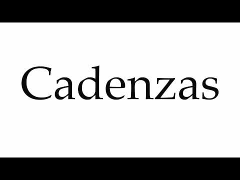 How to Pronounce Cadenzas