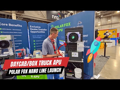 Reduce Idle with new Electric APU for Daycab Truck and Box Truck - Polar Fox Nano System Launched