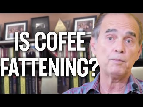 #201 Is Coffee Fattening?