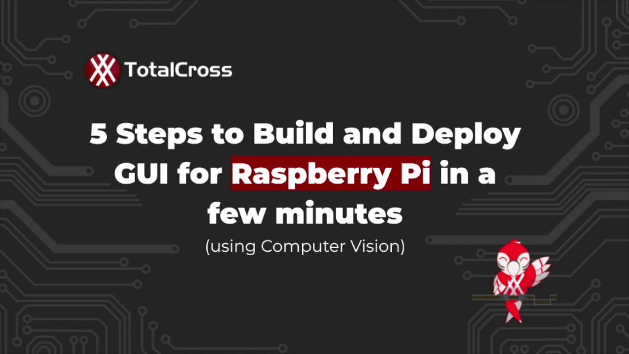 Applying Computer Vision to build GUI for Raspberry PI applications