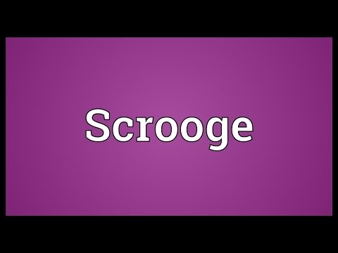 Scrooge Meaning