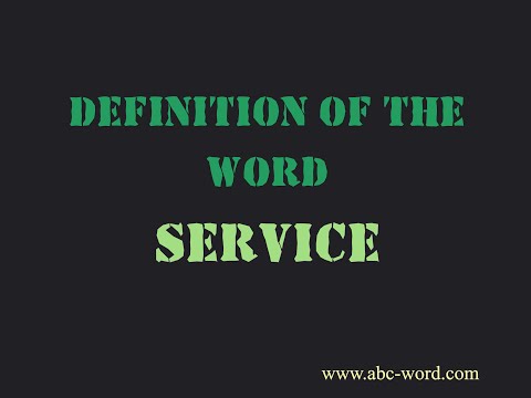 Definition of the word "Service"