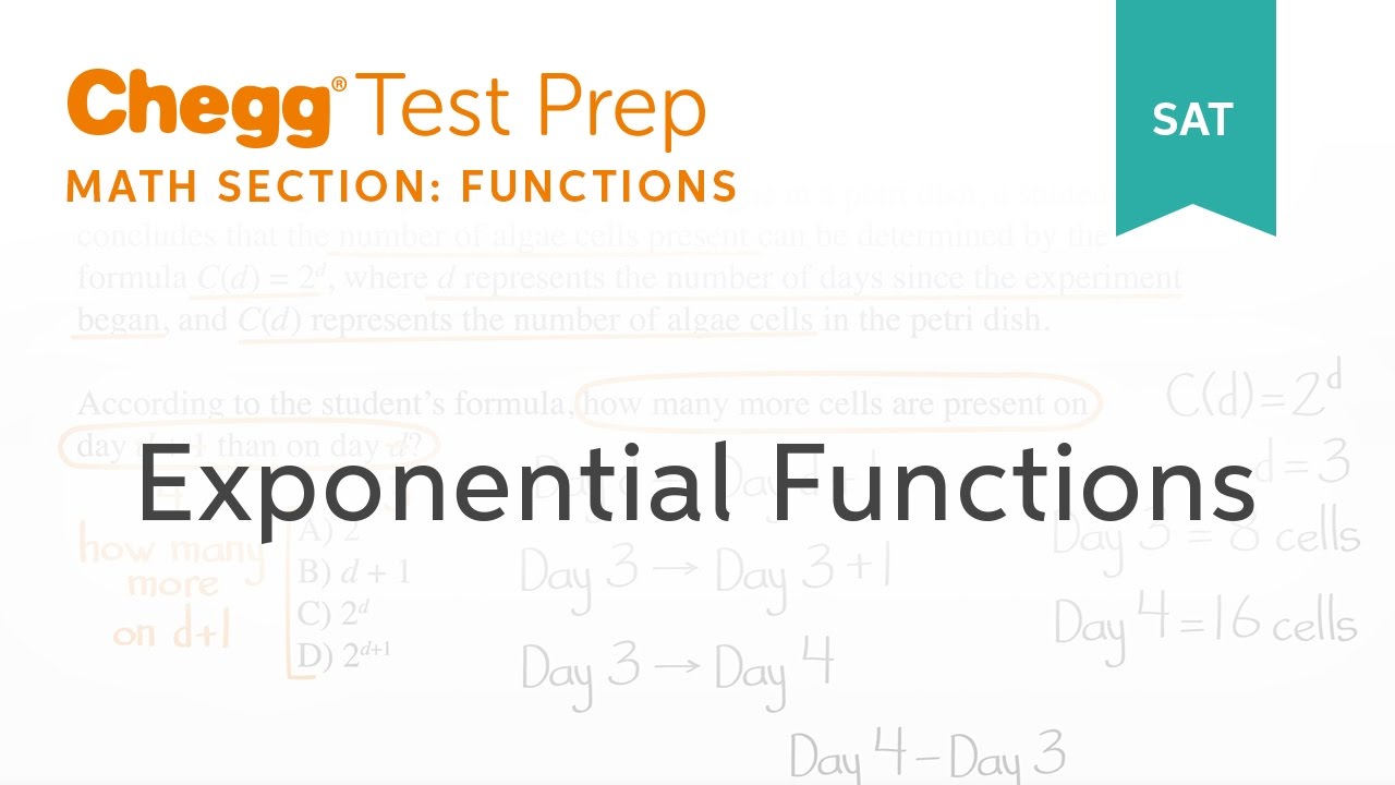 SAT prep - SAT Exponential Functions - Chegg Test Prep