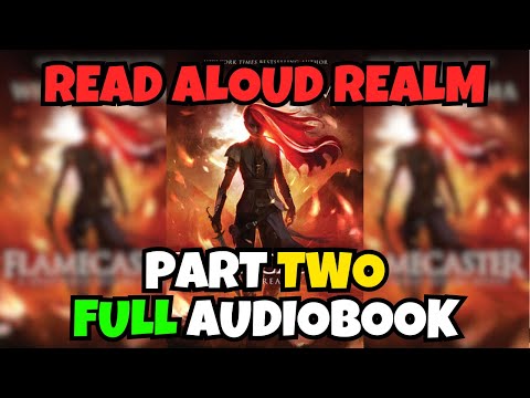 Flamecaster (Shattered Realms, #1) - Part 2 (Full Audiobook)
