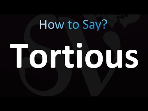How to Pronounce Tortious