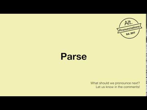 How to Pronounce Parse