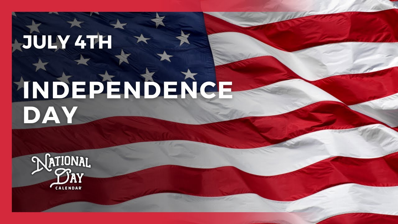 Independence Day | July 4th - National Day Calendar