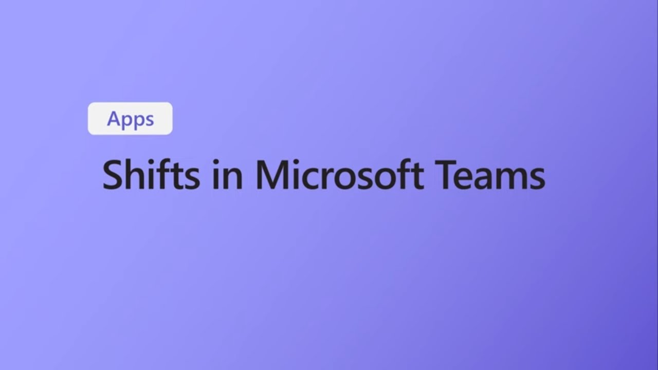 How to create and manage Shifts in Microsoft Teams