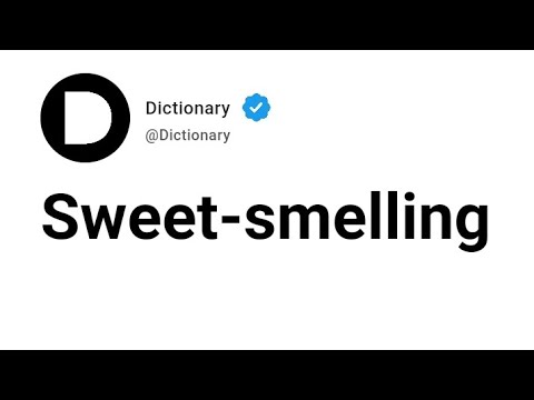 Sweet-smelling Meaning In English