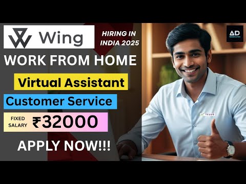 Wing Hiring in india | Work From Home Job 2025 | Virtual Assistants | customer service| Apply Now