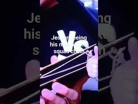 Jesse seeing his new bucket squad chain