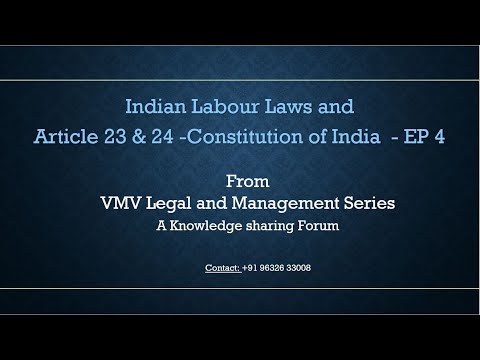 Labour Legislation and Article 23 and 24 of Indian Constitution