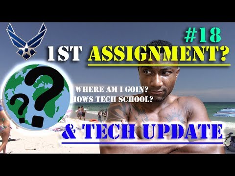 Air force 2018: #18 1ST ASSIGNMENT? & TECH UPDATE
