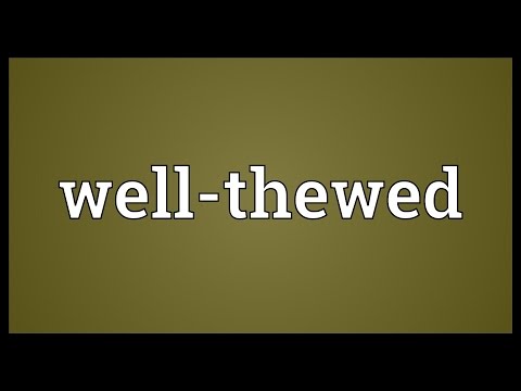 Well-thewed Meaning