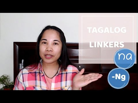 Tagalog Lessons Using Linkers Na and -Ng With Adjectives and Nouns