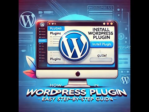 How to Install a Plugin in WordPress