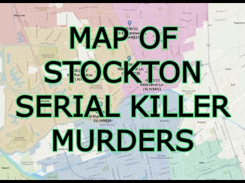 MAP OF STOCKTON CALIFORNIA SERIAL KILLER MURDER LOCATIONS