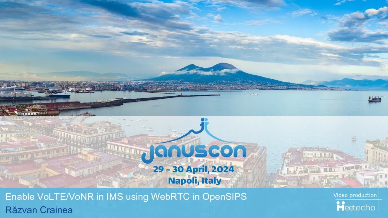Enable VoLTE/VoNR in IMS using WebRTC in OpenSIPS - Răzvan Crainea