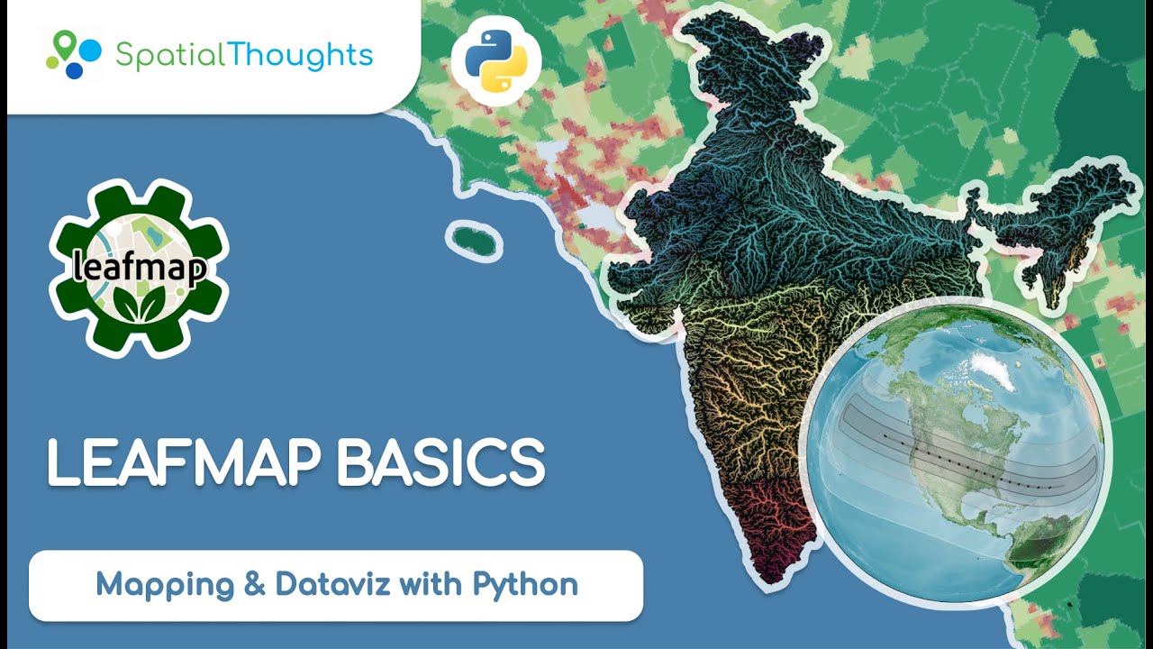 Leafmap Basics - Mapping and Data Visualization with Python