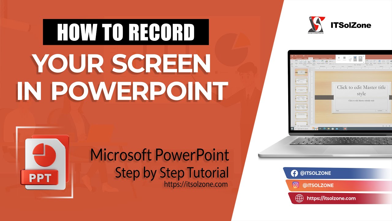 Capture It All: Recording Your Screen in PowerPoint | Step By Step | Tutorial | ITSolZone