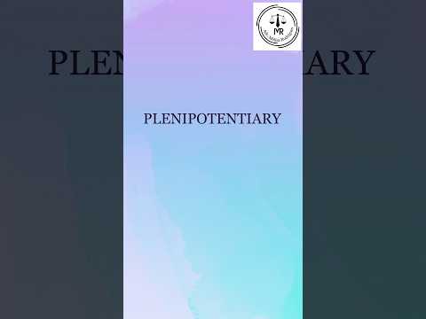 Meaning of the term Plenipotentiary | Adv Melisa Rodrigues