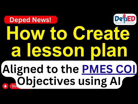 How to Create a Lesson Plan using AI for PMES COT