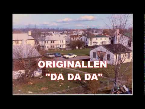 ORIGINALLEN 'Da Da Da'