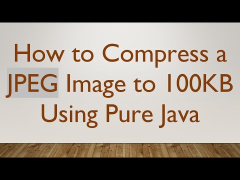 How to Compress a JPEG Image to 100KB Using Pure Java