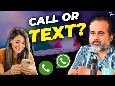 Text or Call? || Acharya Prashant (2023)