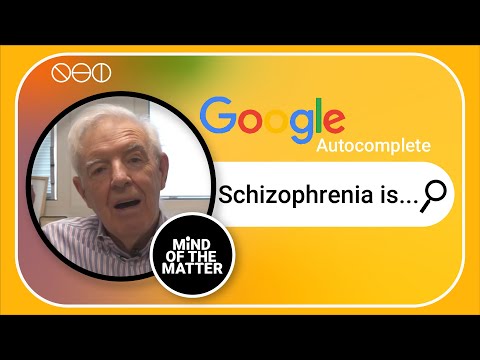 Schizophrenia is...| Google autocomplete answered by Professor Sir Robin Murray | Mind of the Matter