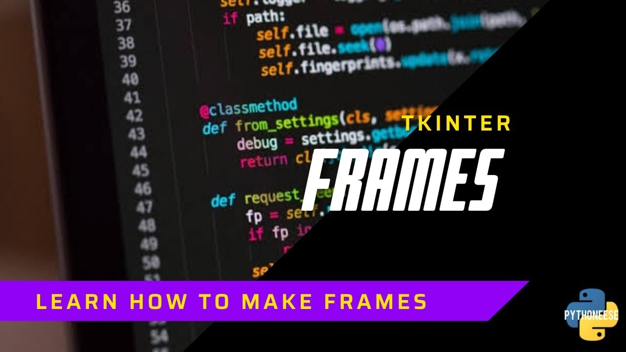 Frames | Tkinter | Python Simplified | Pythoneese