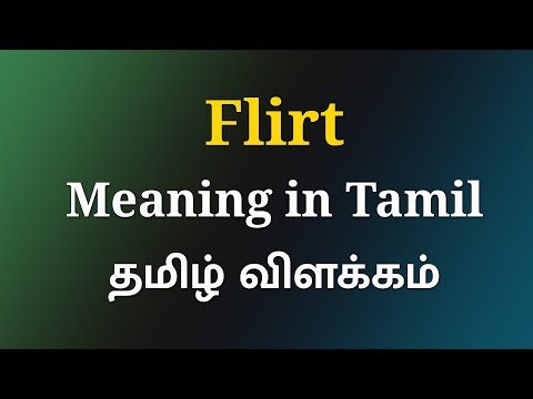 Flirt Meaning in Tamil | Meaning Of Flirt in Tamil | English to Tamil Dictionary