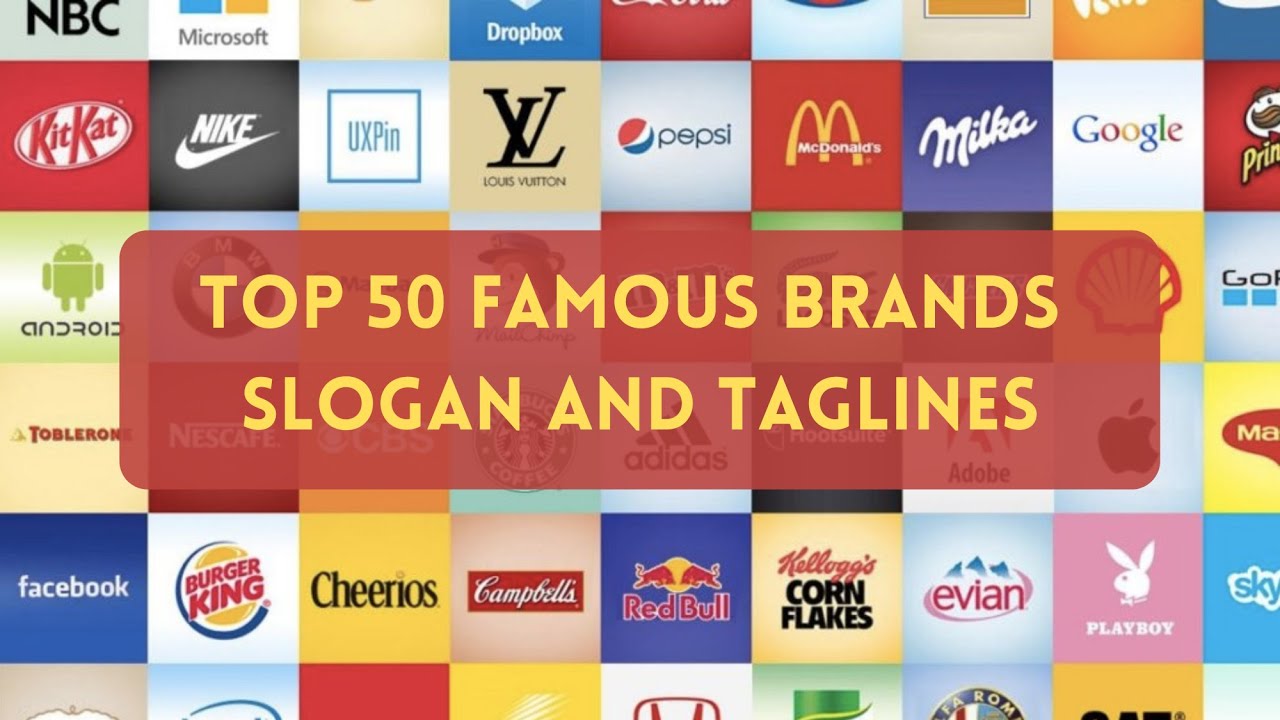 Exploring the Power of Slogans: Top 50 Famous Brands and Their Taglines ...