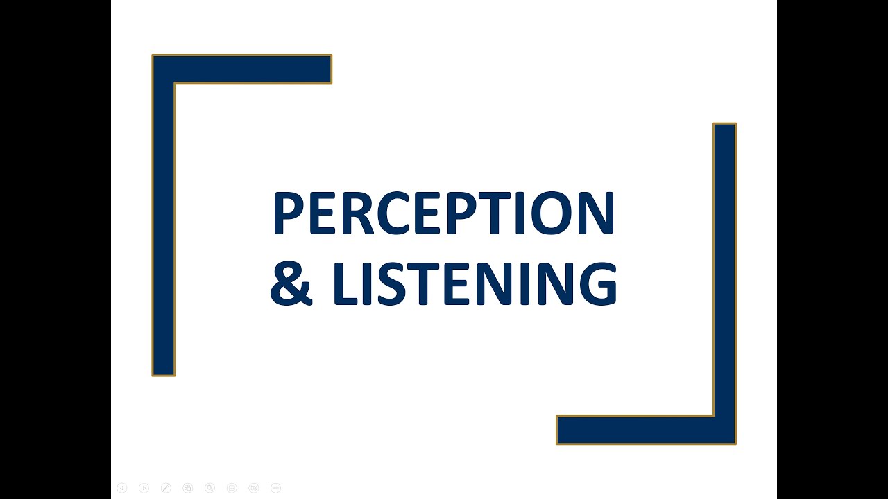 Perception and Listening