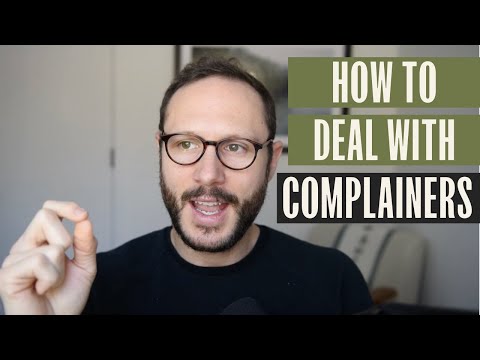 How to really deal with chronic complainers