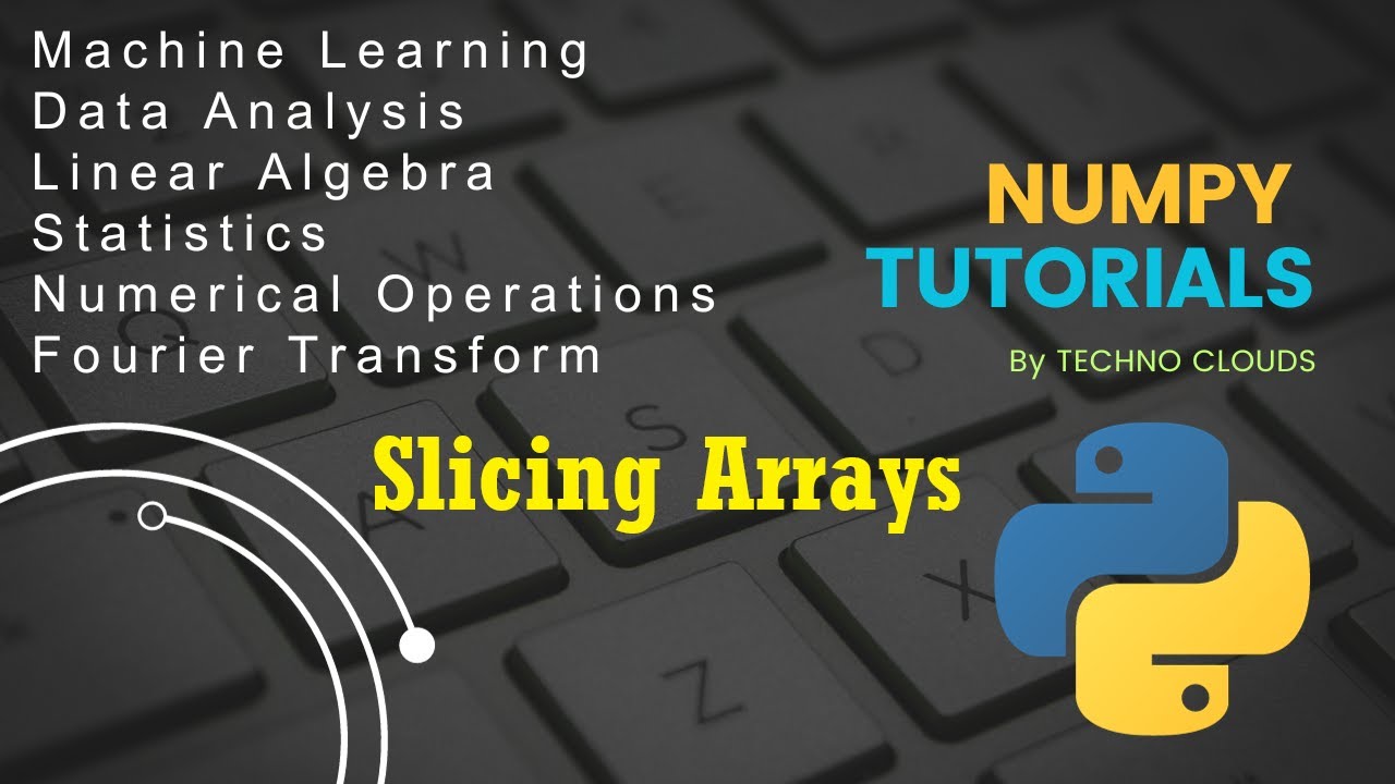 How to Slice two dimensional Array  | Numpy Tutorials