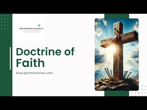 "The Doctrine of Faith EXPLAINED: What Every Christian Must Know!"