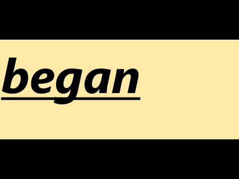 began Meaning