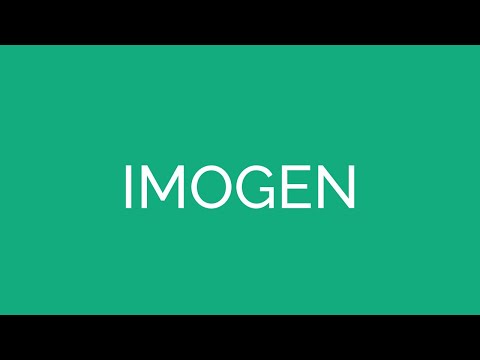 How To Pronounce Imogen