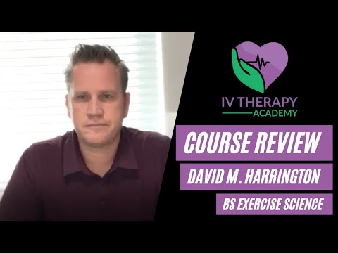 IV Therapy Academy Course Review - David M. Harrington, BS Exercise Science